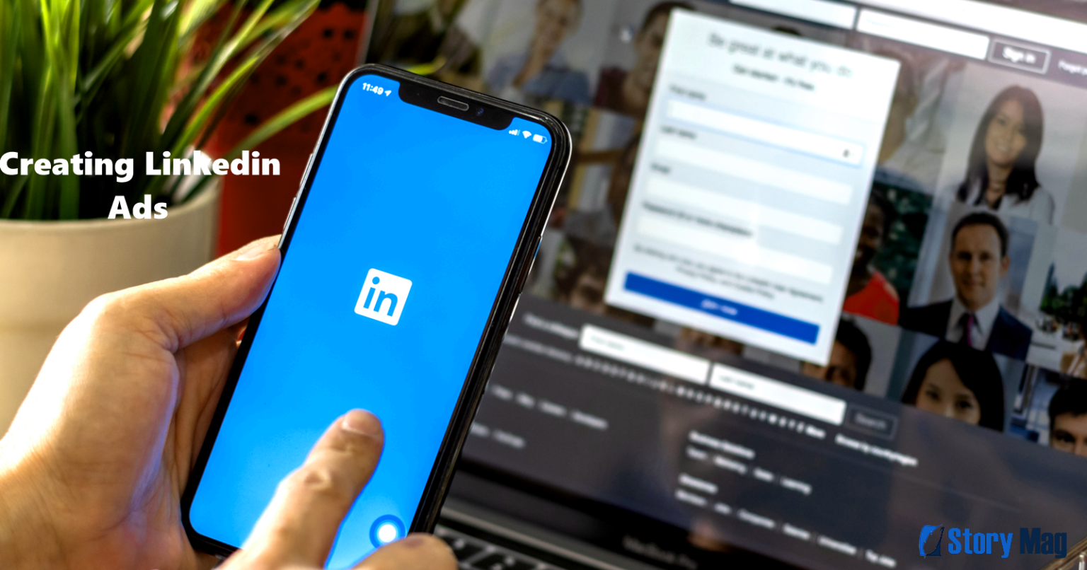 How to Create Linkedin Ads in 2023. A Step By Step Guide - StoryMag